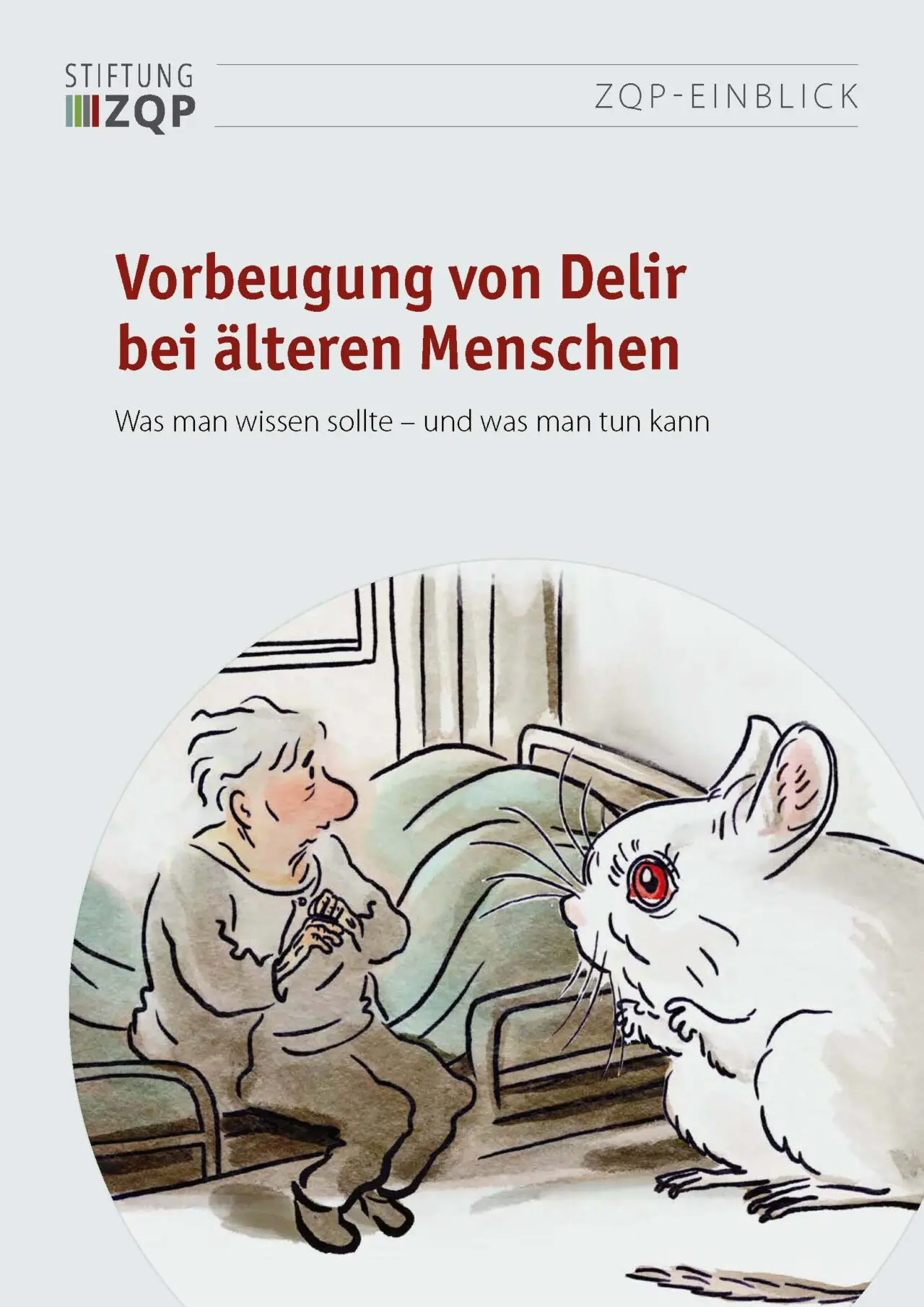 One-Minute-Wonder – Delir-Prävention in der Pflege - Stiftung ZQP